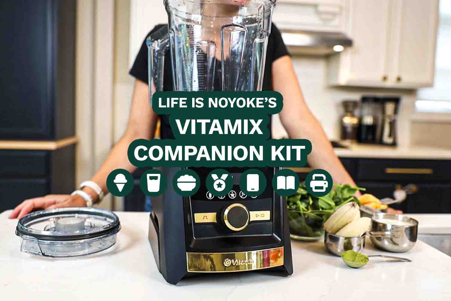 Vitamix Companion Kit - LINY University Vitamix Companion Kit - LINY University